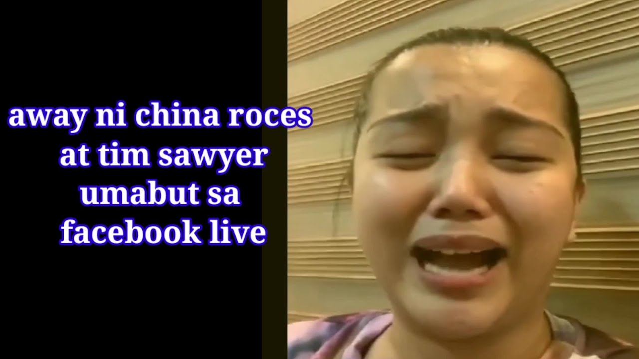 AWAY NI CHINA ROCES AT TIM SAWYER UMABOT SA FACEBOOK LIVE - YouTube