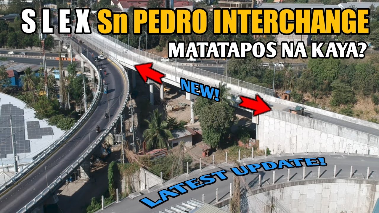 SLEX Sn PEDRO INTERCHANGE ONGOING CONSTRUCTION UPDATE! - YouTube