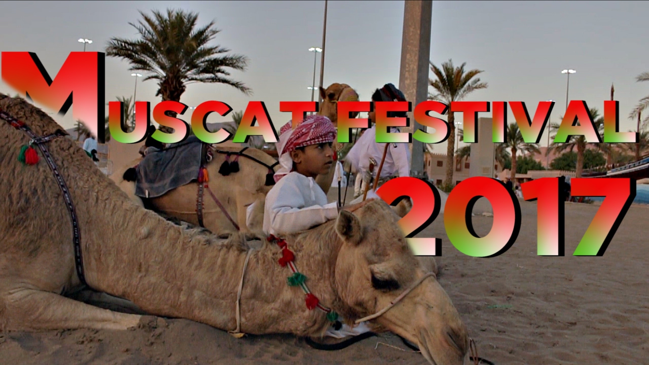 Muscat Festival 2017 - YouTube