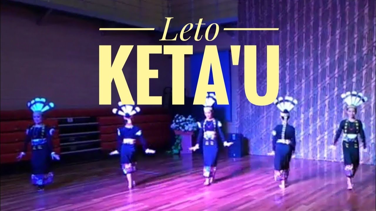 Leto Keta'u - Kreasi Orang Ulu - YouTube