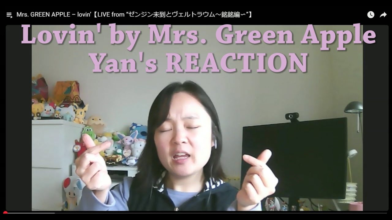 Lovin' by Mrs. Green Apple (LIVE) REACTION | Yan's Reaction - YouTube