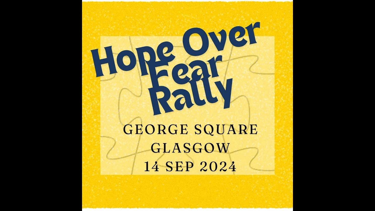 Hope Over Fear Rally - Five Minute Snapshot, 14 Sept, Glasgow - YouTube