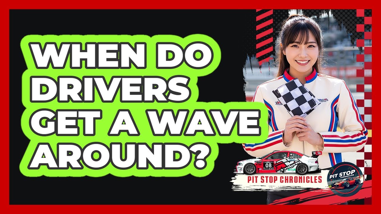 When Do Drivers Get A Wave Around? - YouTube