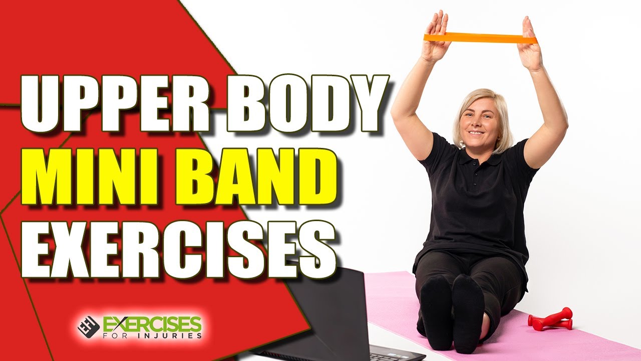 Upper Body Mini Band Exercises - YouTube