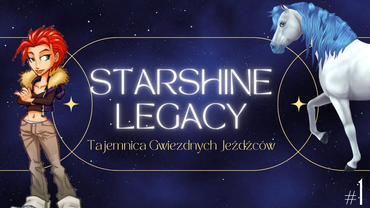 Starshine Legacy: Tajemnica Gwiezdnych Jeźdźców #1 - YouTube