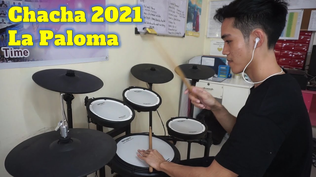 Chacha 2021 Drums (La Paloma) - YouTube