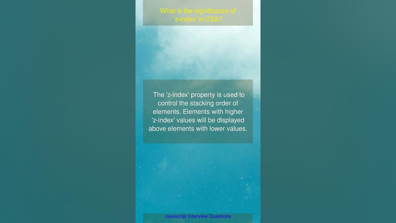 Z Index Interviewer Favourite Javascript Qanda Javascript Js Z Index