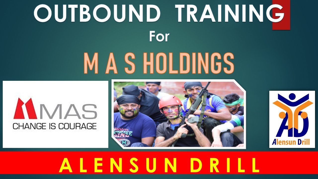 OUTBOUND TRAINING (OBT) FOR MAS HOLDINGS by ALENSUN DRILL - YouTube