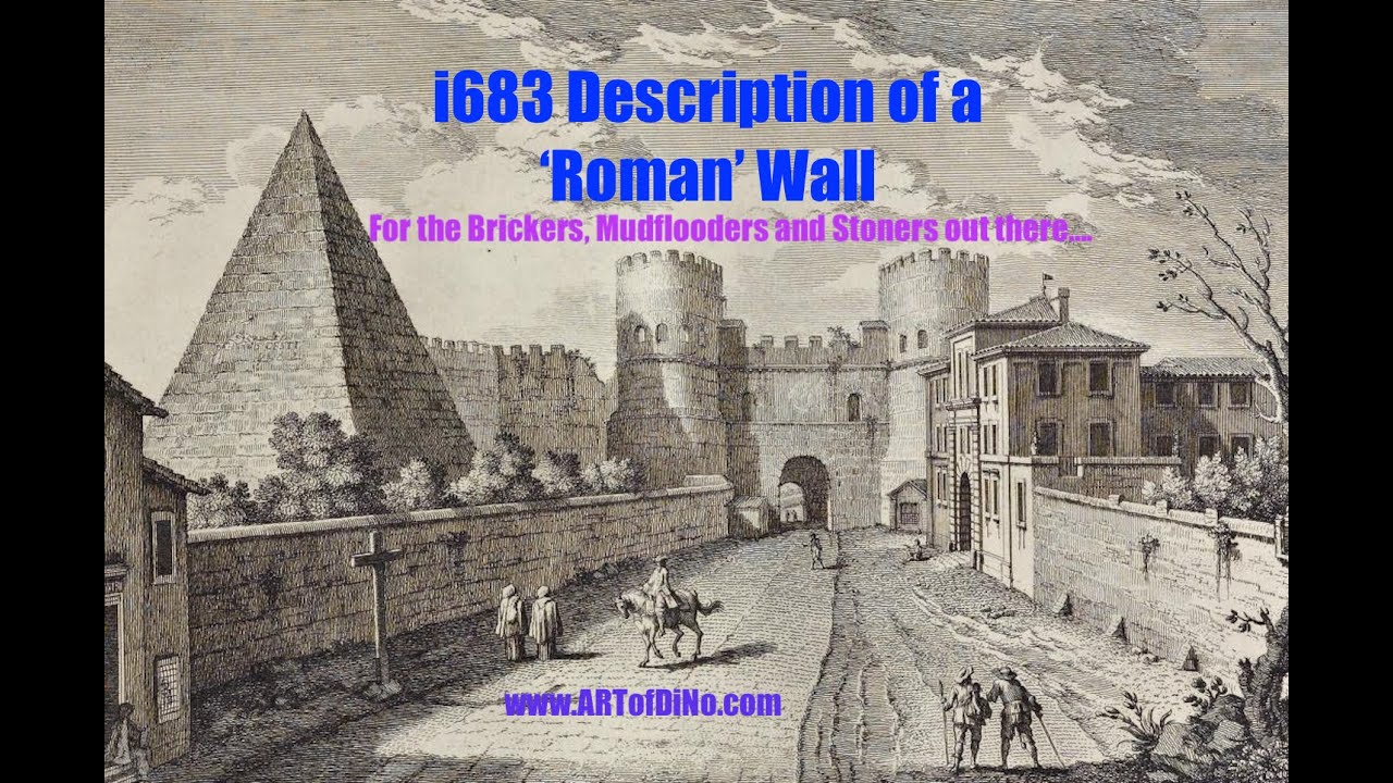 i683 Description of a 'Roman' Wall and it's Structure - For the ...