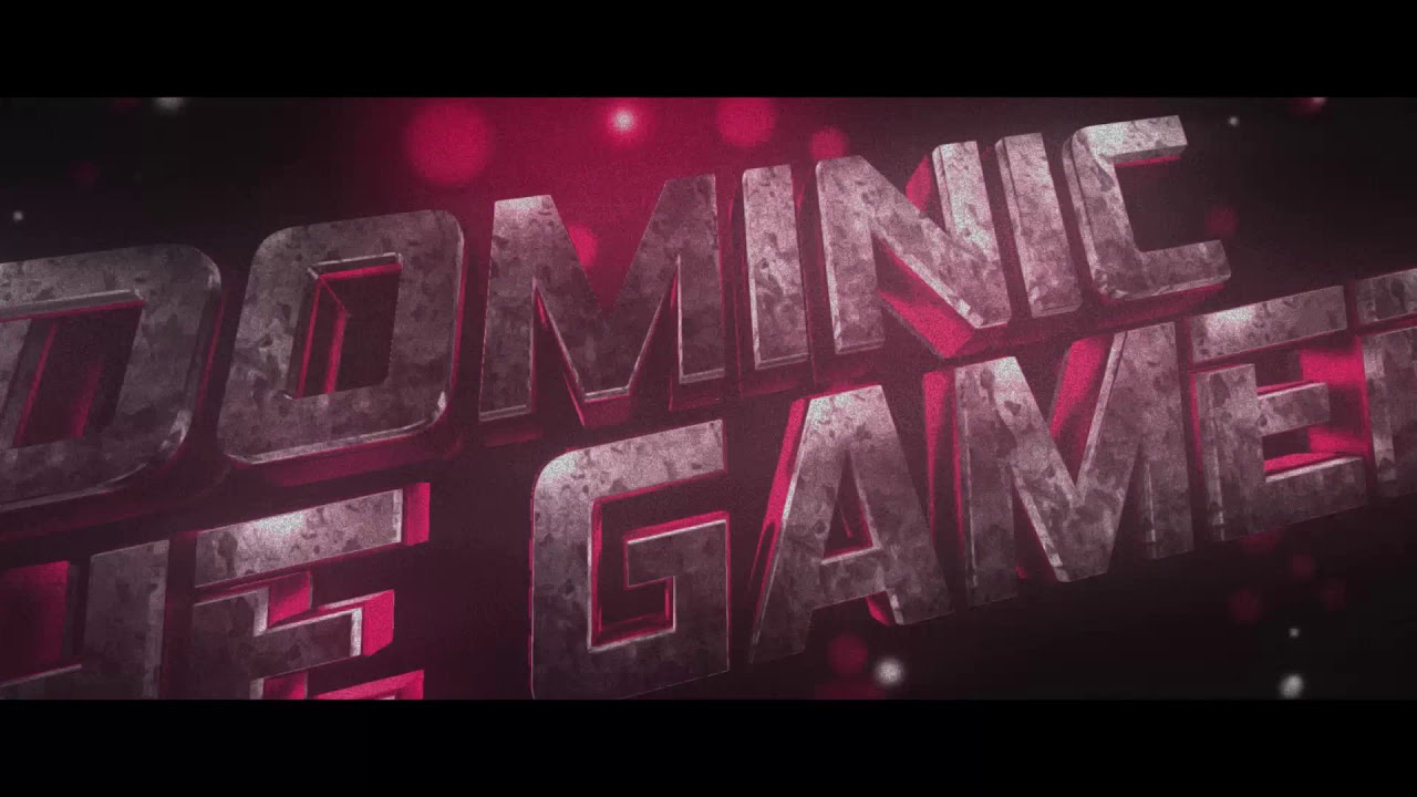 INTRO PARA DOMINIC THE GAMER - YouTube