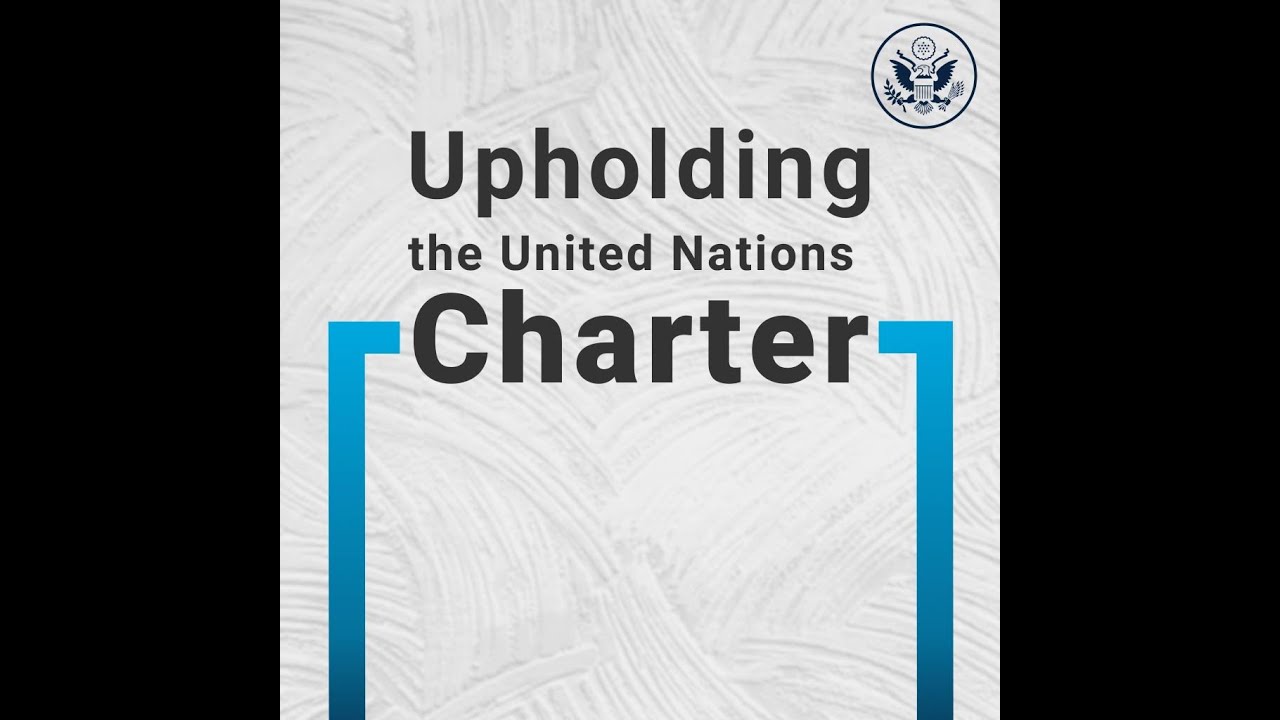 Upholding the United Nations Charter - YouTube