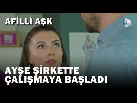 Ayşe Şirkette Çalışmaya Başladı! - Afili Aşk 4.Bölüm
