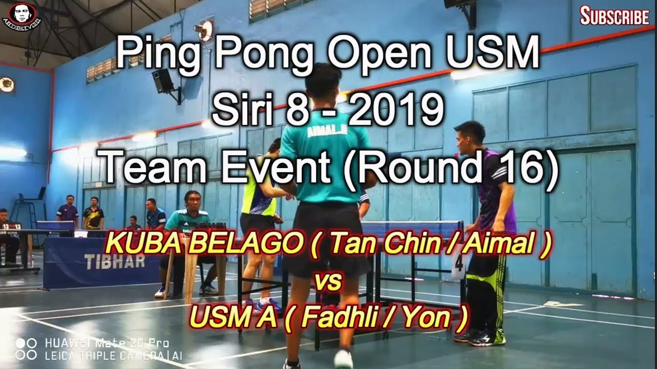 Kejohanan Ping Pong Terbuka USM 2019 Team Event | Tan Chin/Aimal vs ...