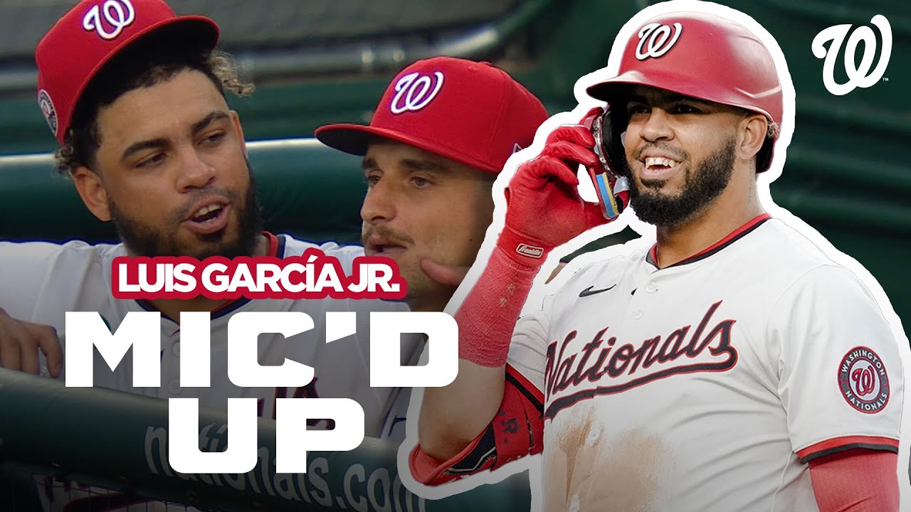 Luis García Jr. MIC'D UP At Second Base Vs. The Reds | Washington ...