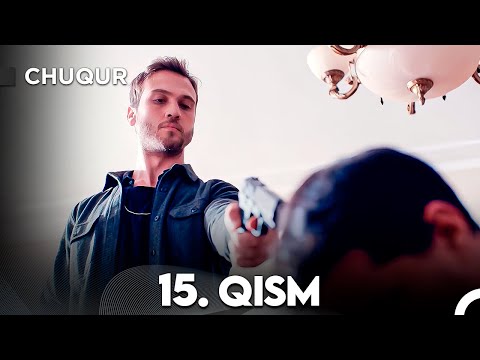 Chuqur 15-qism (O'zbek tilida)