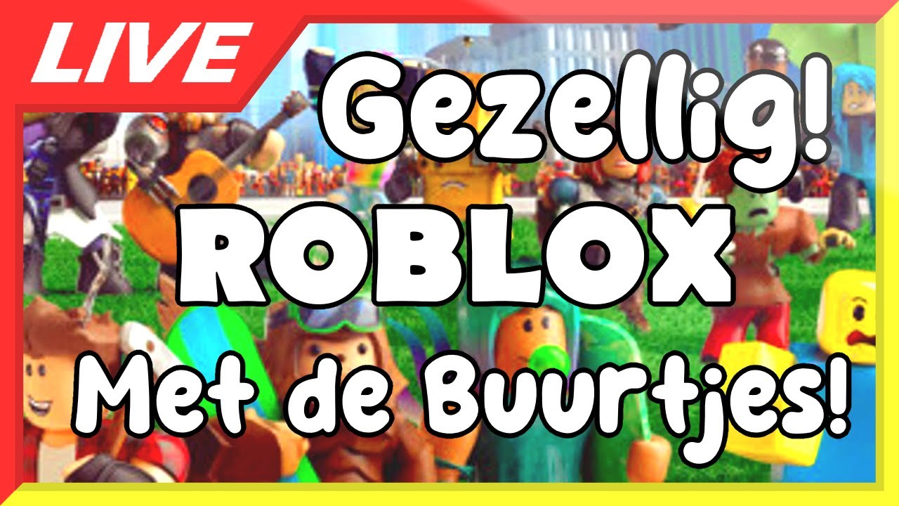 Roblox met de Buurtjes! | Kijk en doe mee! | Buur en Buur Gamen LIVE ...