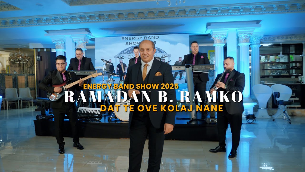 Ramadan B.Ramko - DAT TE OVE KOLAJ NANE - Energy Band SHOW 2025 ...