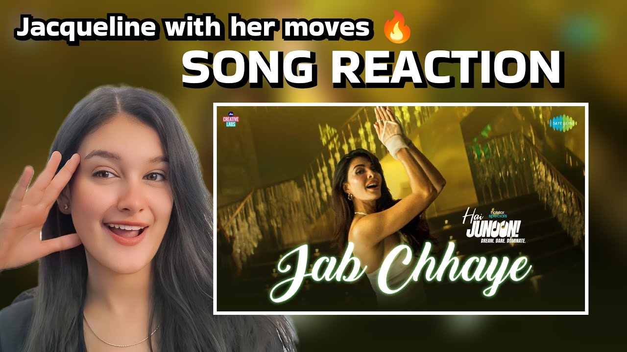 Jab Chaaye Song Reaction | Jaqueline.F | Kanika.K | Pratikreeya ...