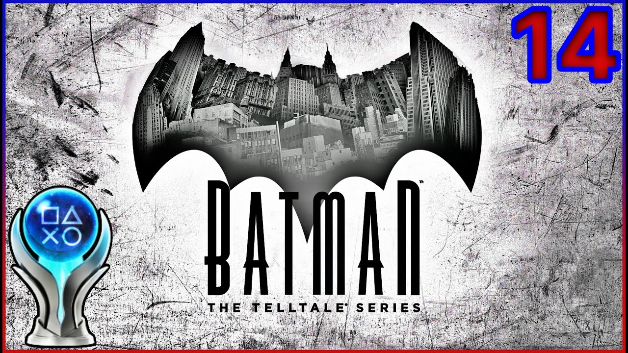 BATMAN: The Telltale Series ★ 14: Unerledigtes [PS5 - Let's Platin ...