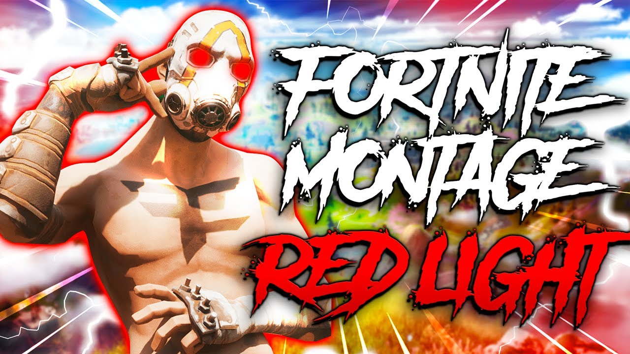 FORTNITE MONTAGE RED LIGHT - YouTube