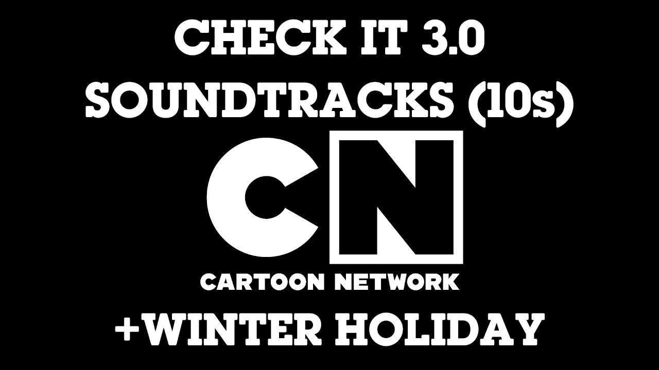 Check It 3.0 Music (10-second variations) - Cartoon Network - YouTube