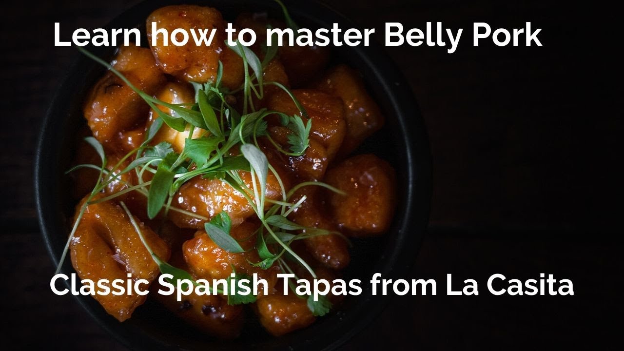 Belly Pork Recipe - Spanish Tapas Ideas | La Casita Cooking Channel ...