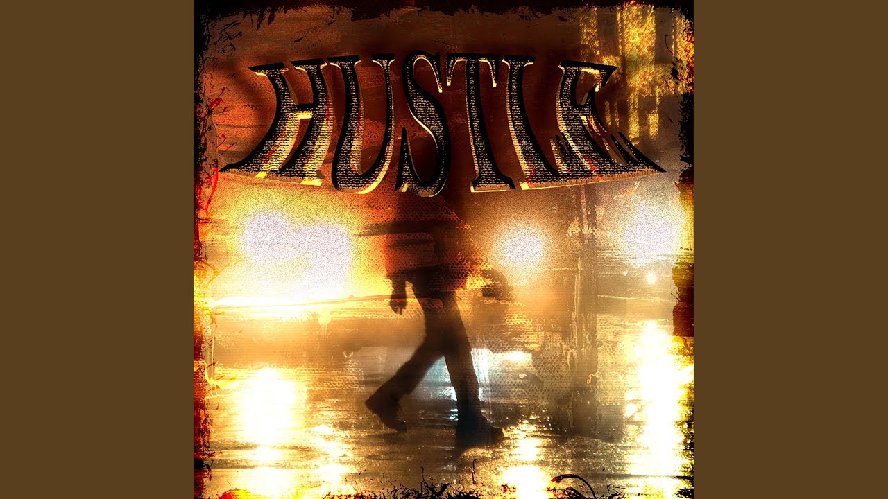 Hustle - YouTube