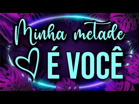 💗 Minha Metade É Você🥰Linda Mensagem de Amor e Carinho | Declaração ...