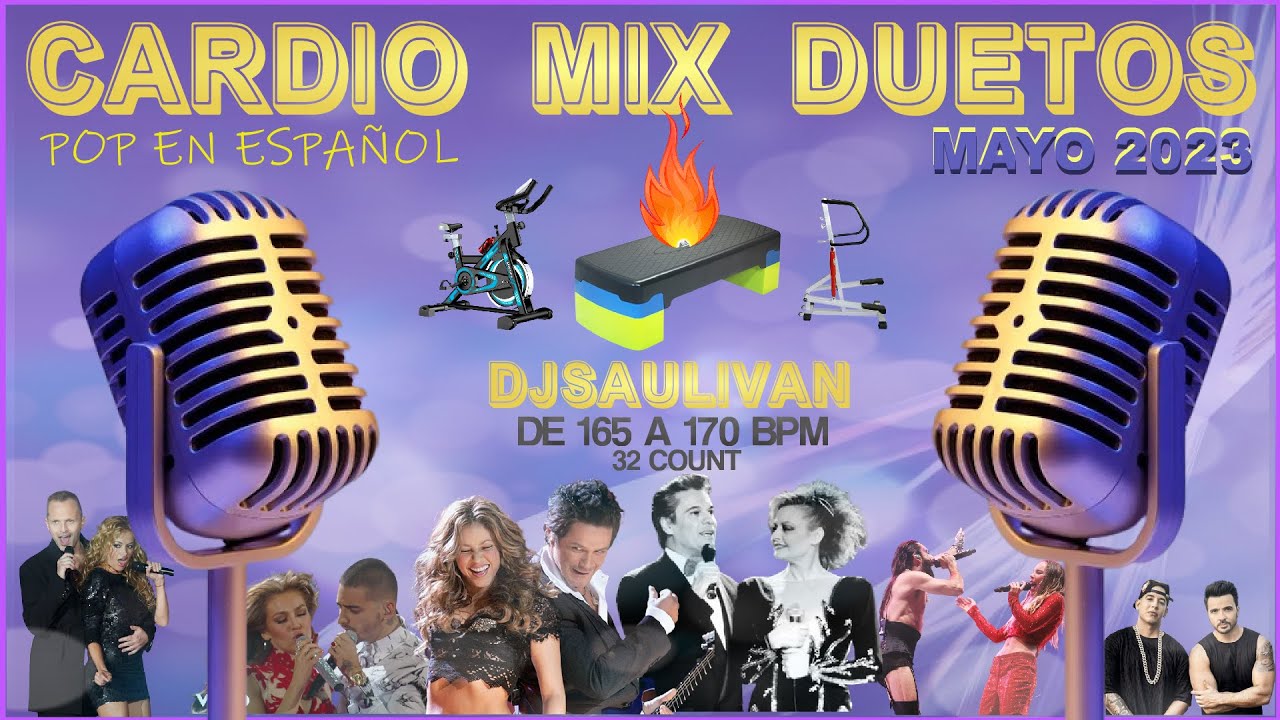 DUETOS POP EN ESPAÑOL CARDIO MIX 2023 BAILA Y CANTA - DEMO @djsaulivan ...