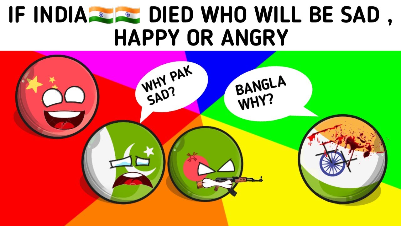 If India died , who will be sad happy or angry.. countryballs - YouTube