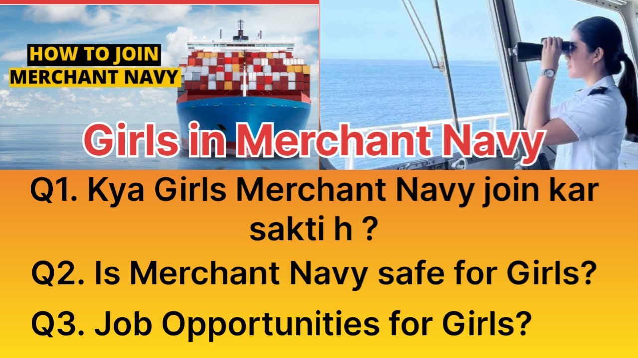 क्या Girls Merchant Navy Join कर सकती है | Can Girls Join Merchant Navy ...
