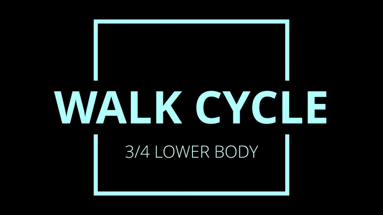 3-4 Walk Cycle Animation - YouTube