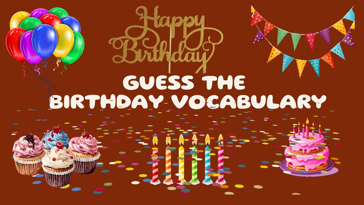 Guess the Birthday Vocabulary in 5 seconds: Test Your Knowledge of ...