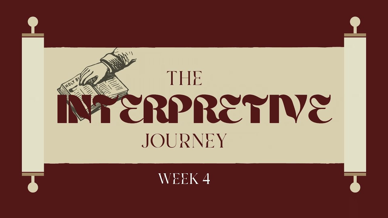 The Interpretive Journey | Learn to Study the Bible | Week 4 - YouTube