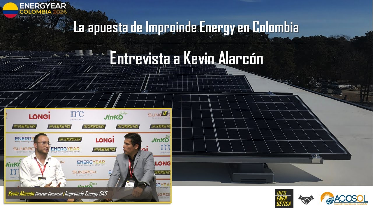 La Apuesta de Improinde Energy en Colombia - Entrevista a Kevin Alarcón - YouTube