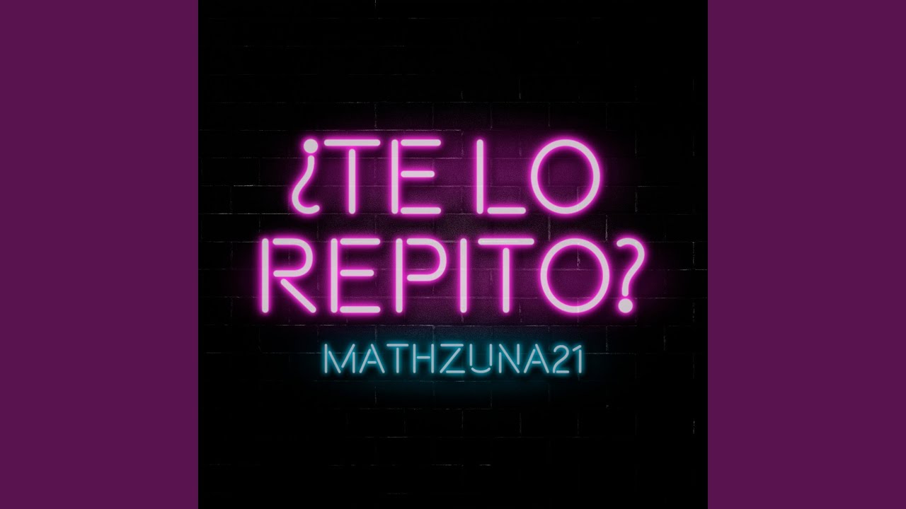 ¿Te Lo Repito? - YouTube