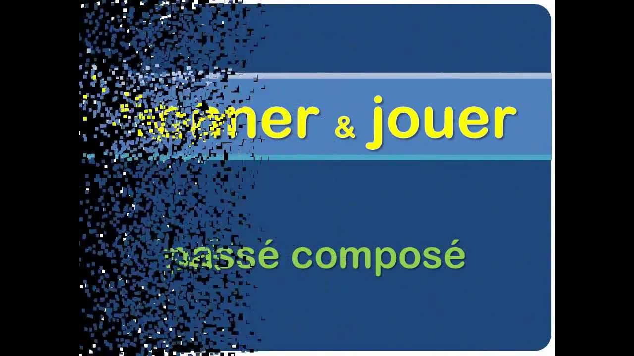 Mon cours de français Donner & Jouer Passé Composé. French verbs Verbes ...