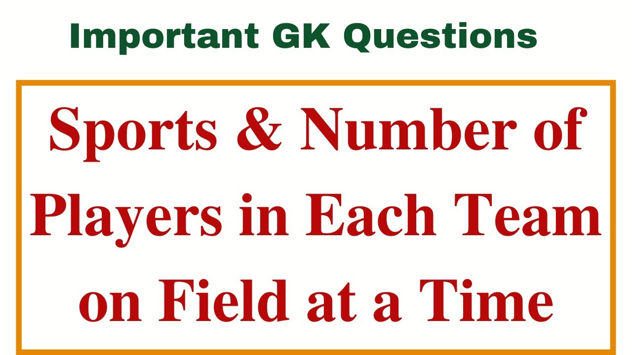 Sports & Number of Players in Each Team on Field at a Time | Sports ...