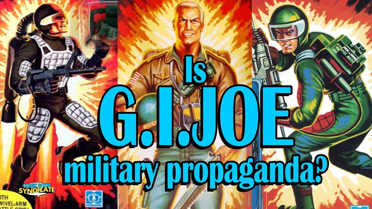 Is G.I.JOE military propaganda? | COMIC BOOK SYNDICATE - YouTube