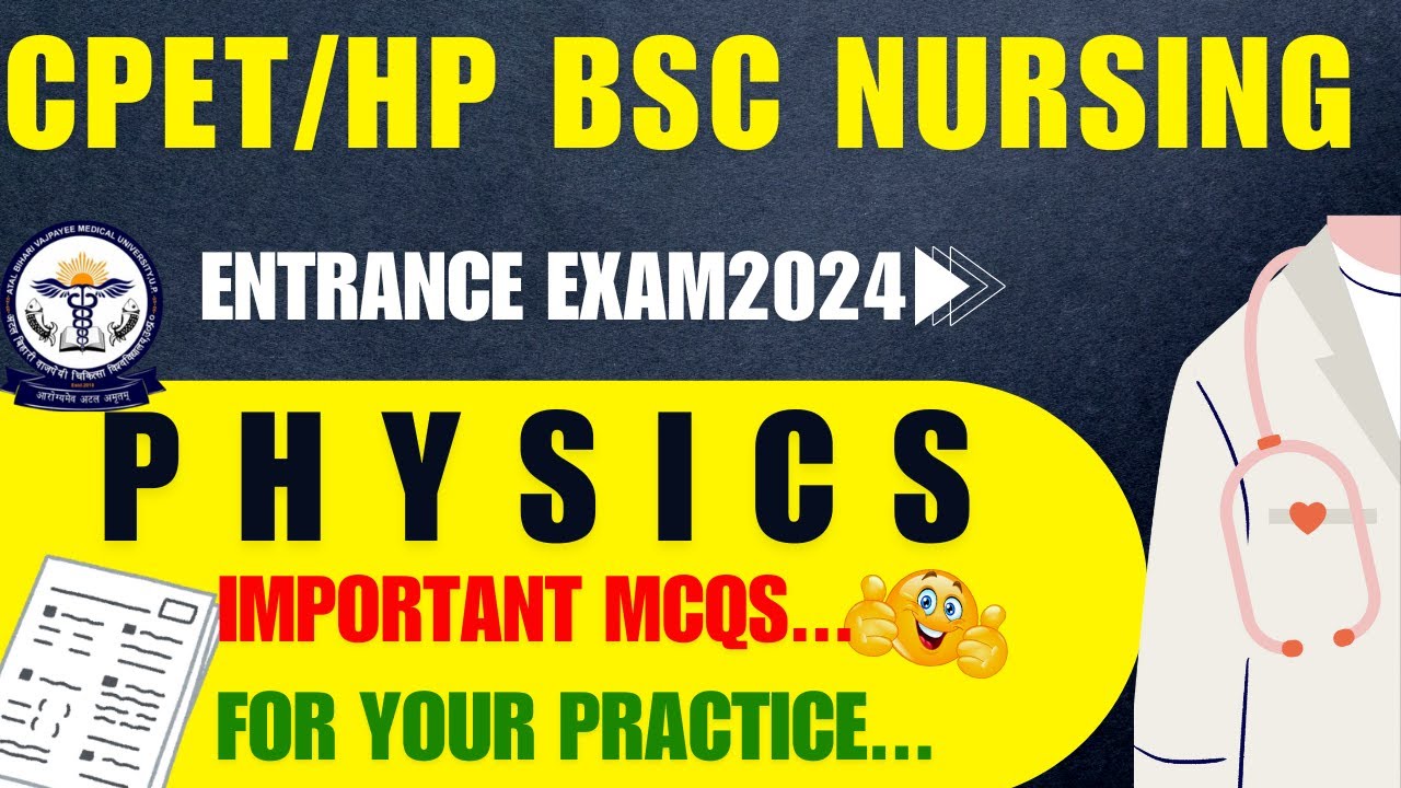 PHYSICS QUESTIONS PRACTICE| ALL STATE | CPET / HP BSc Nursing 2024 - YouTube