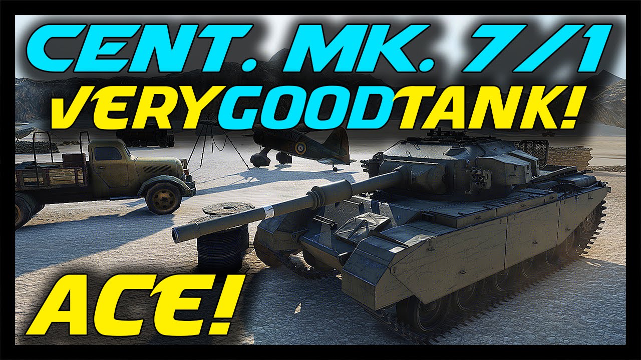 World of Tanks: Centurion Mk. 7/1 - VeryGoodTank - Centurion Mk. 7/1 ...