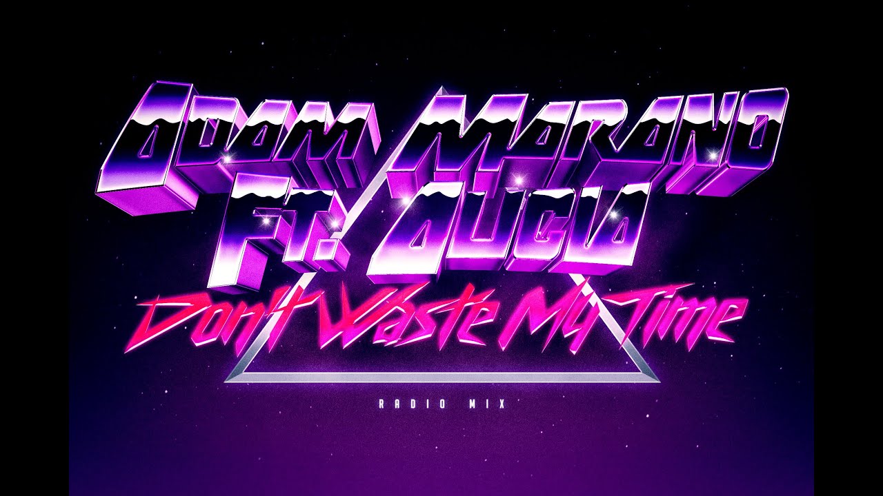 Adam Marano & Alicia - Don't Waste My Time [Radio Mix] - YouTube