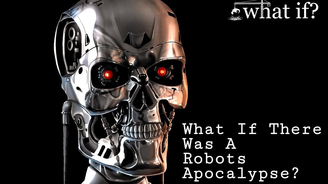 What If There Was A Robots Apocalypse? - YouTube