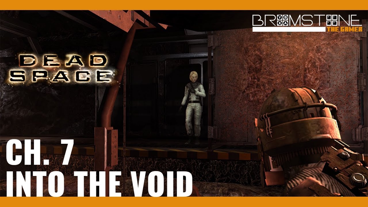 Dead Space, Chapter 7: Into The Void (Story, Cinematic, Gameplay ...