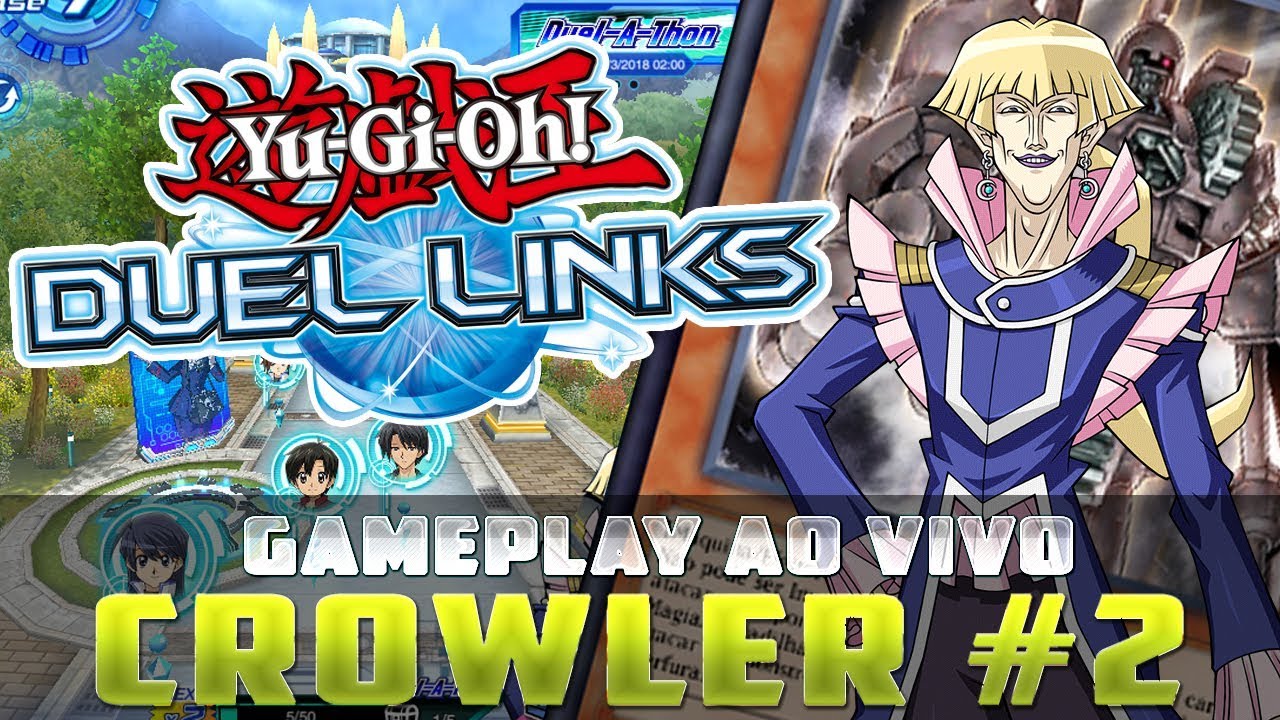 Yu Gi Oh! Duel Links | LIVE | JOGANDO COM DR CROWLER #2 - YouTube