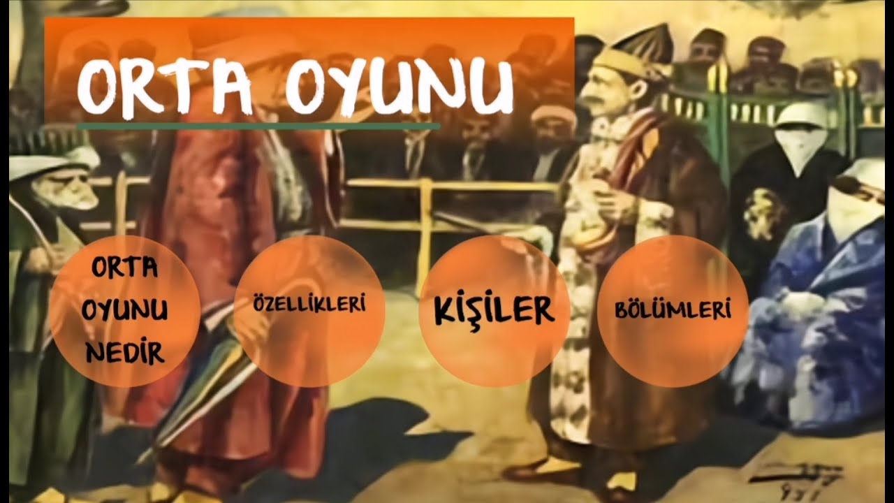 GELENEKSEL TÜRK TİYATROSU-ORTA OYUNU - YouTube