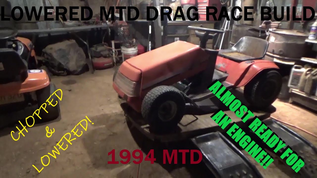 Building A LOWERED DRAG RACING Mower Out Of Our Classic 1994 MTD Riding ...