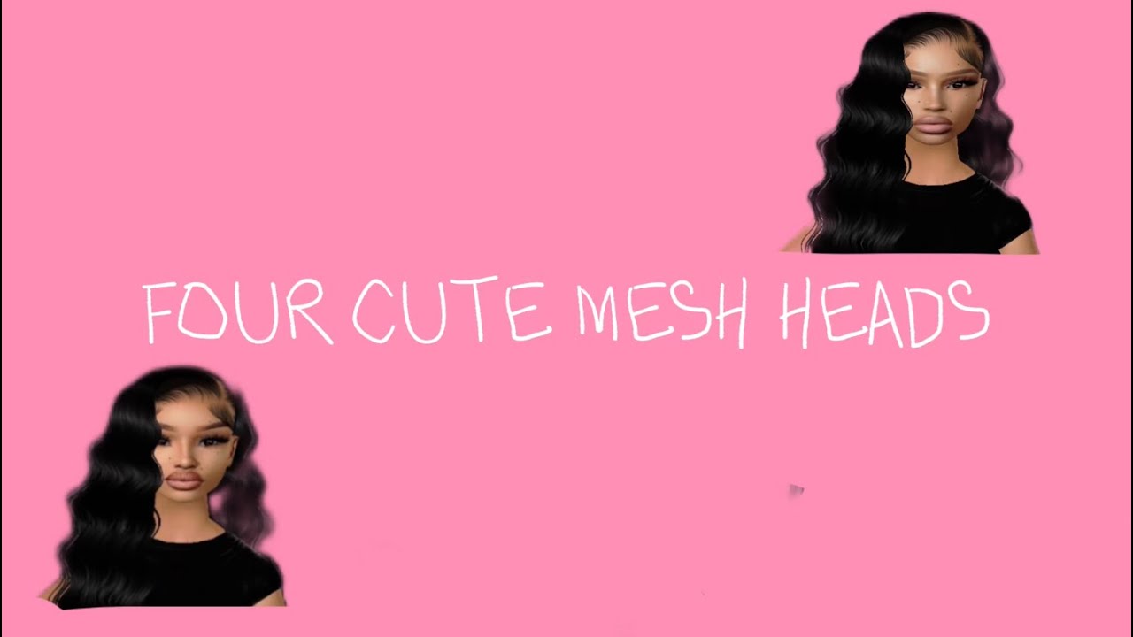 Cute mesh head ideas - YouTube
