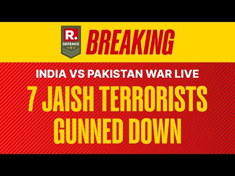 India Pakistan War: 7 Jaish Terrorists Gunned Down By Forces In J&K Samba