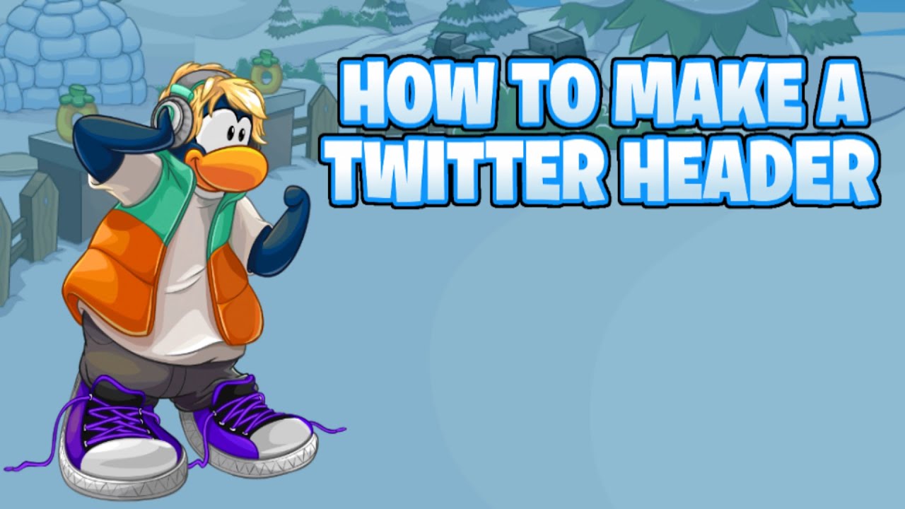 Club Penguin Speed Art - How to make Twitter Headers - Image links in ...